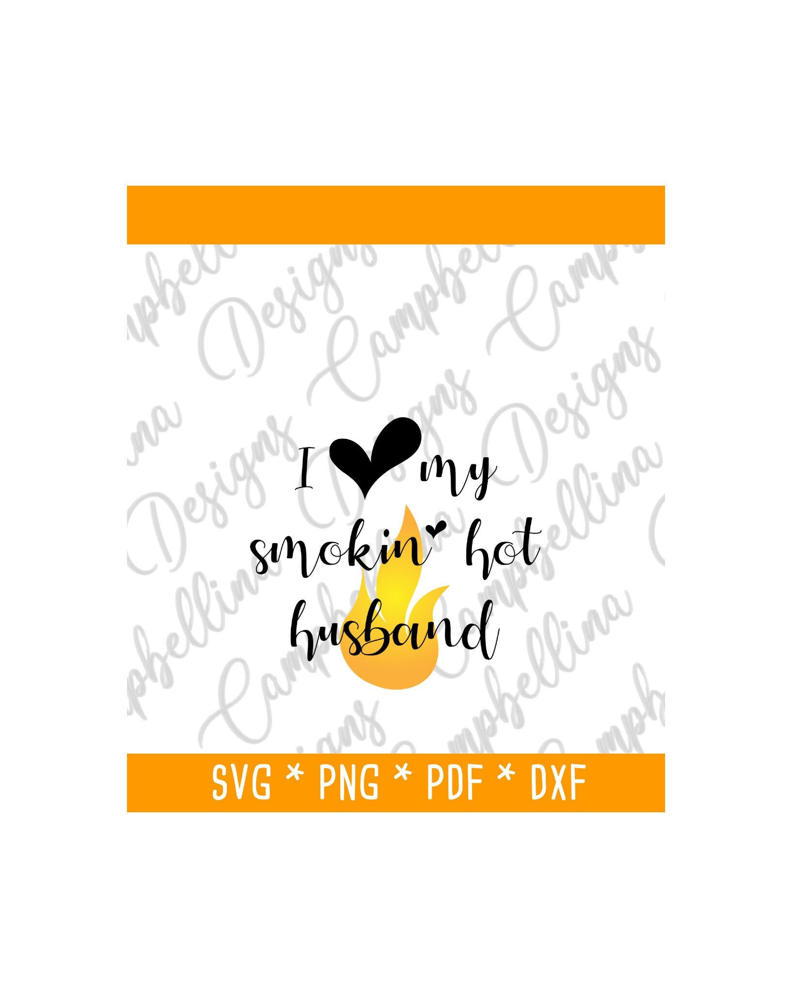I Love My Smokin Hot Husband SVG I Love My Smokin Hot Husband - Etsy