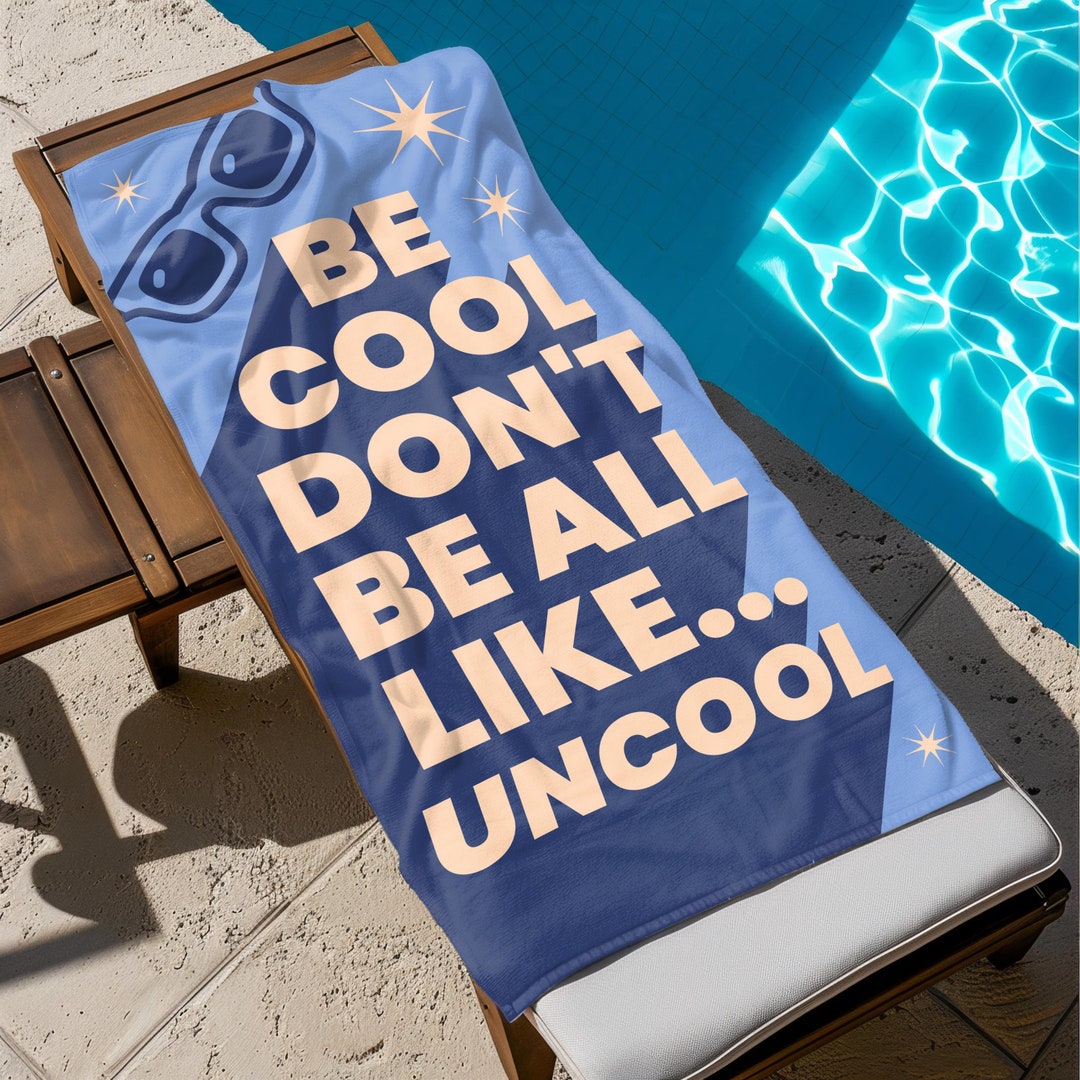 Be Cool Not Uncool Luann RHONY Beach Towel - Etsy
