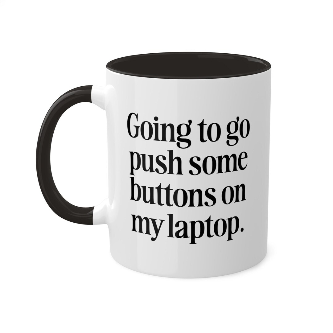 Pushing Buttons on Laptop Pump Rules Mug - Etsy
