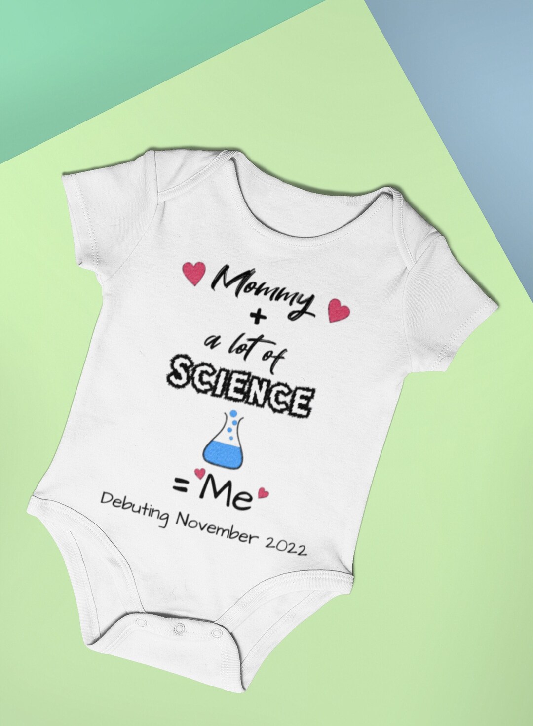 Custom Fertility Baby Outfit | Mommy, Plus a Lot of Science Equals Me ...