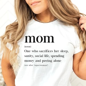 Mom Definition Shirt, Mothers Day Shirt, Gift for Mom, Funny Mother ...