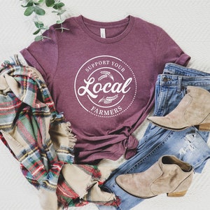Support Your Local Farmers Shirt Farmer Shirt Local Farm - Etsy