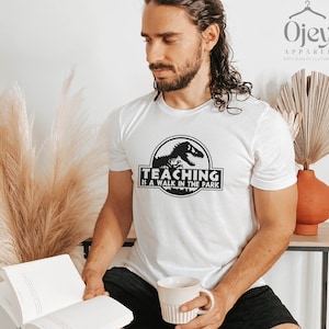 Dinosaur Teacher Shirt, Teaching is A Walk in the Park, Funny Teacher ...