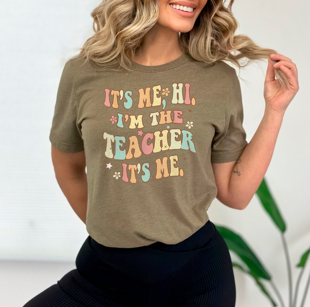 It's Me Hi I'm the Teacher It's Me, Matching Teacher Shirts, Teacher ...