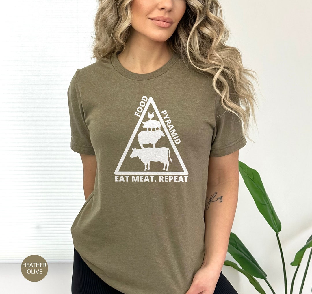 Eat Meat Repeat Shirt, Carnivore Meat Shirt, Food Pyramid Tee, Meat Lover Shirt, Funny Food ...