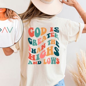 God is Greater Than the Highs and Lows Shirt, Religious Tshirts, Groovy ...