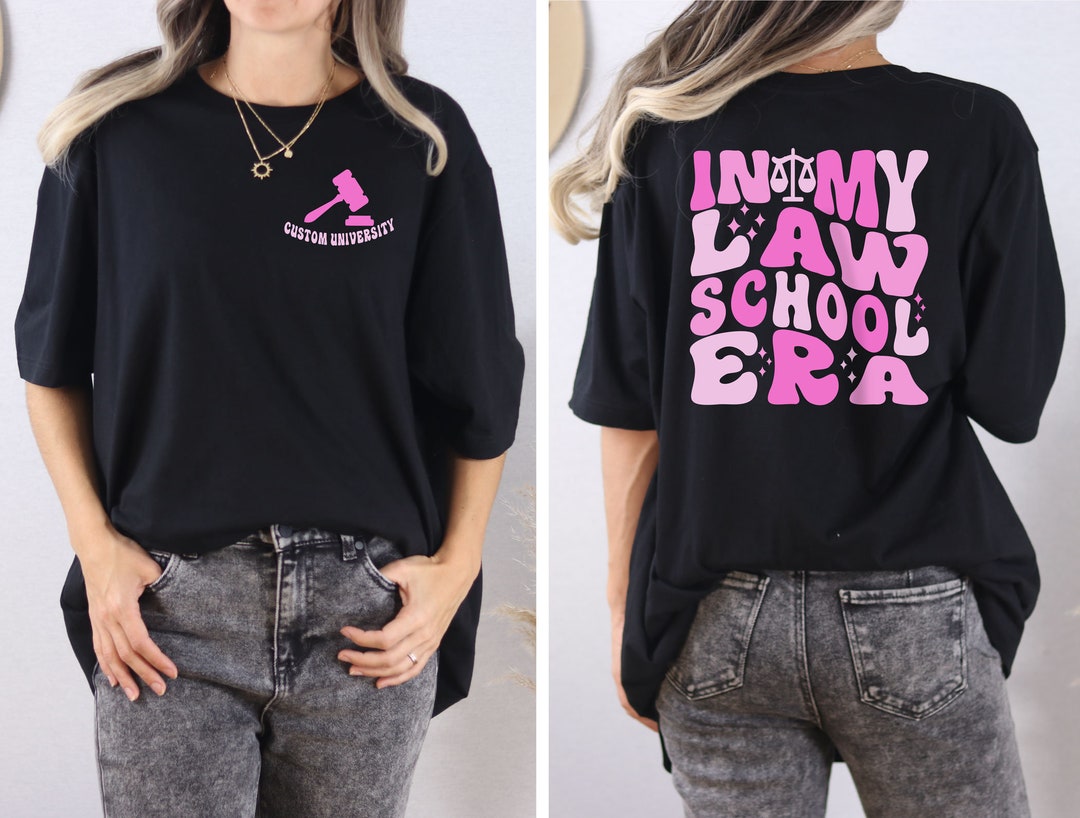 Custom in My Law School Era T-shirt - Personalized Law Student Shirt ...