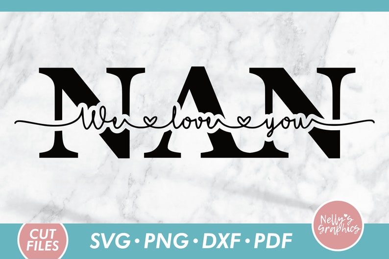 Nan Svg Cutting File Mothers Day Svg Nanny Grandma Etsy Australia