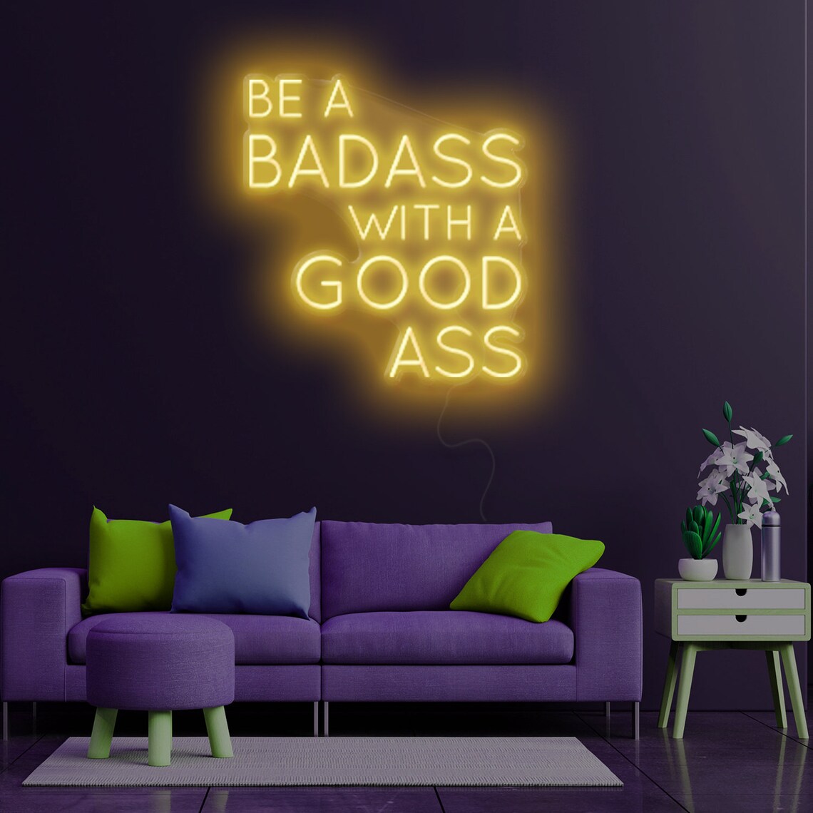 Be a Badass with a Good Ass Neon Sign Custom Neon Sign | Etsy