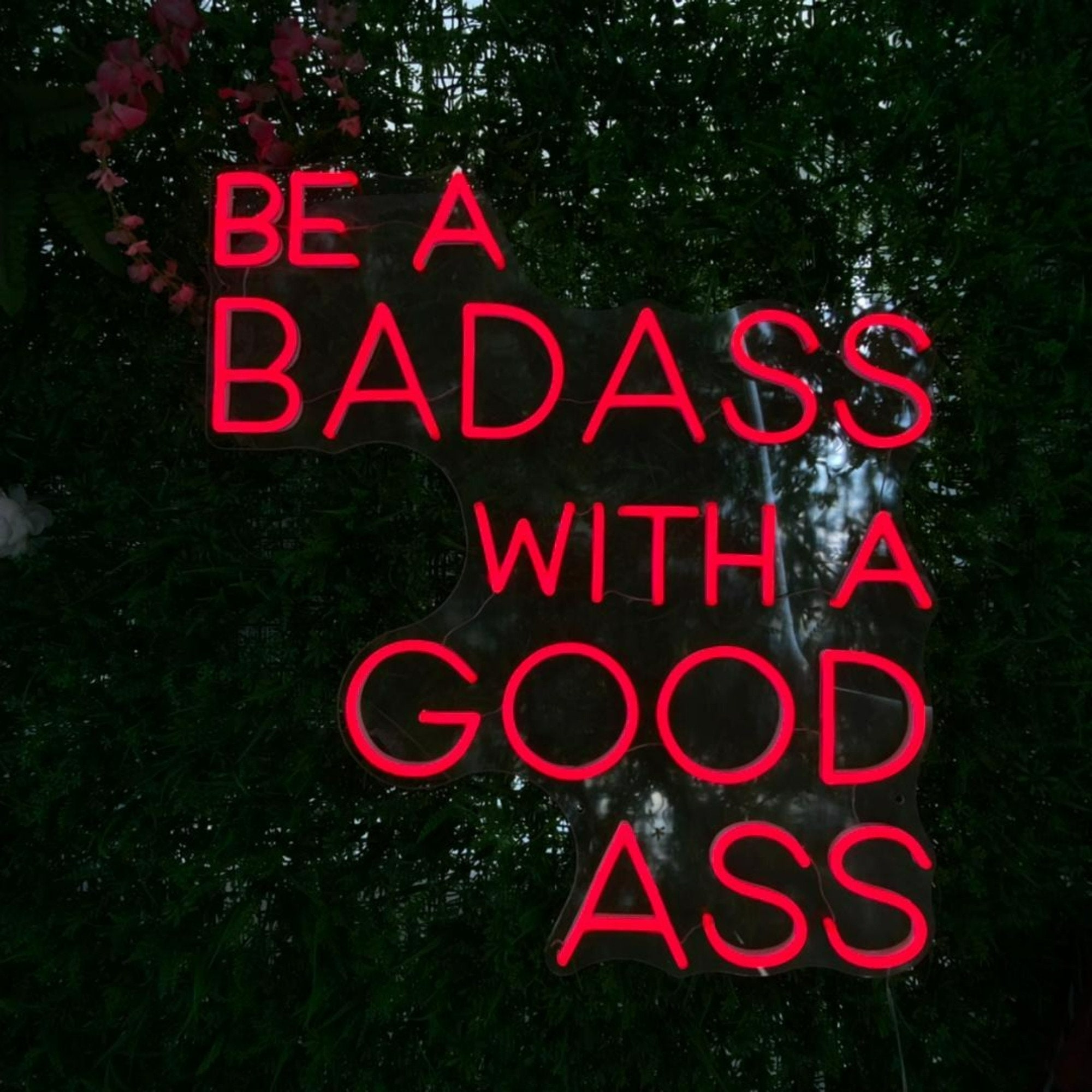 Be a Badass With a Good Ass Neon Sign Custom Neon Sign - Etsy UK