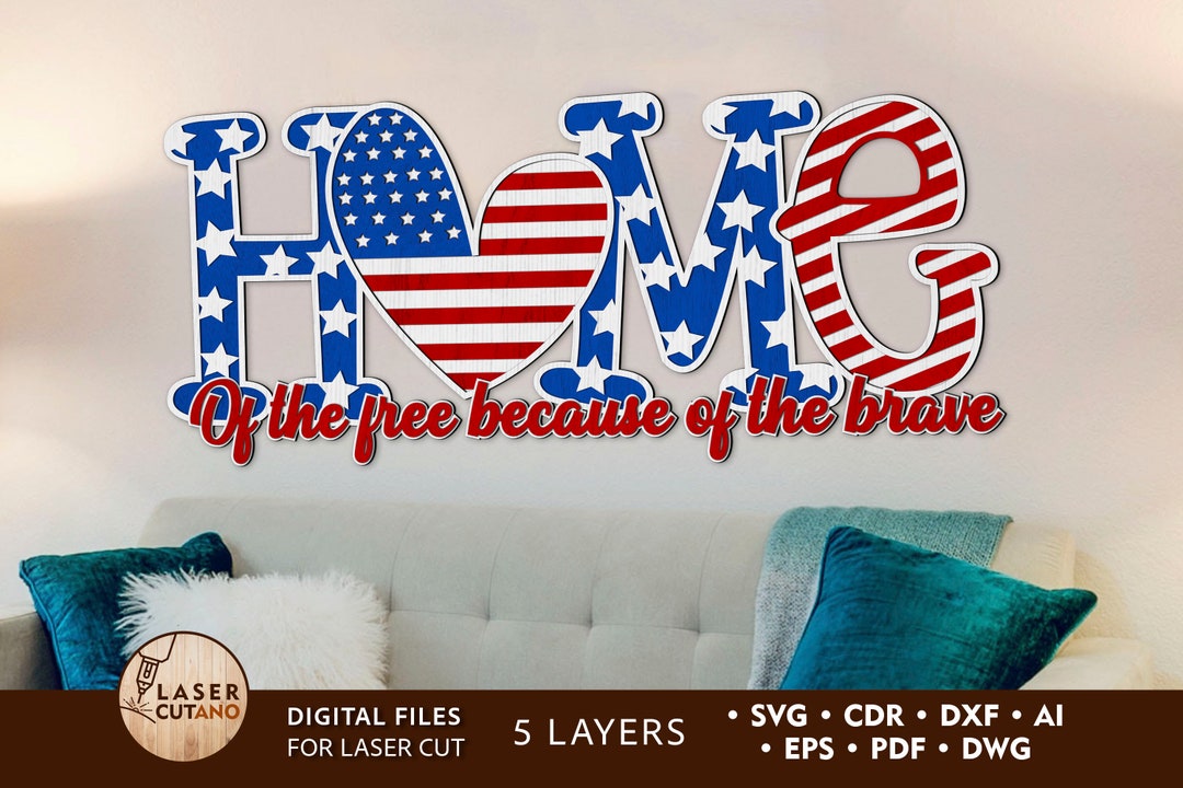 Independence Day Svg Files for Laser Usa and Laser Cut Files, Home ...