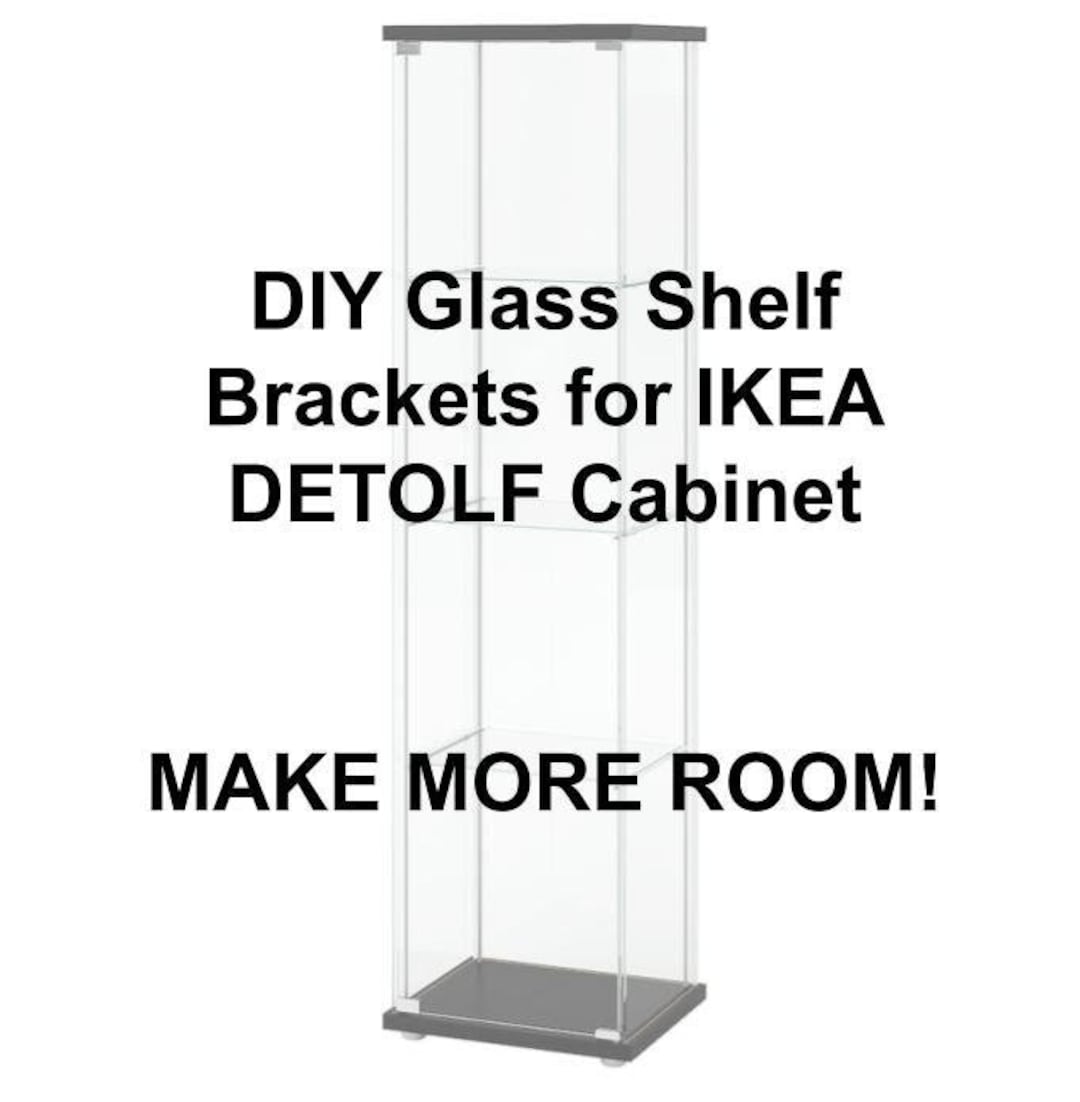 DIY Glass Shelf Brackets for IKEA Detolf Glass Display Cabinet! - Etsy