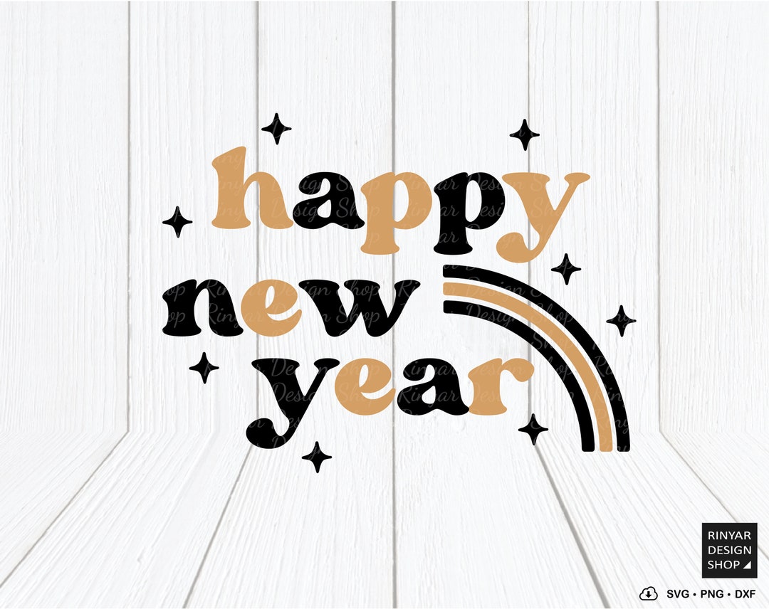 Happy New Year Rainbow Svg, New Year Crew Svg, New Year Vibes Svg, New ...