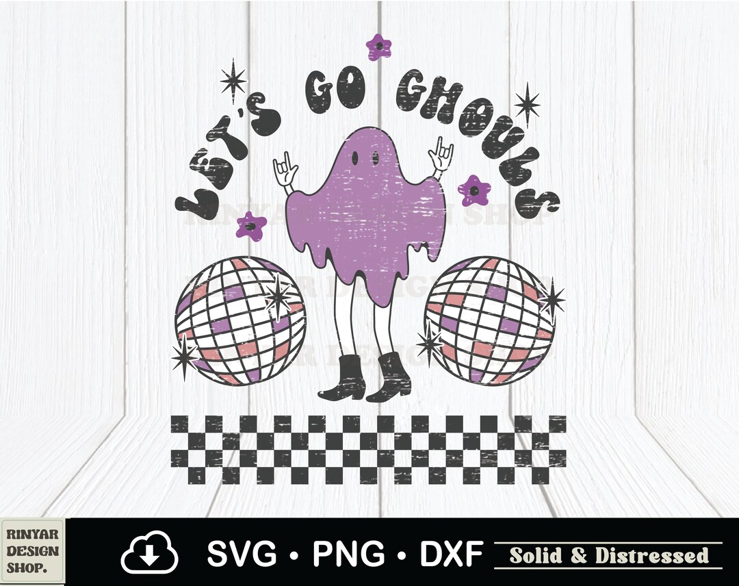 Retro Let's Go Ghouls Svg, Groovy Halloween Png Sublimation Shirt ...