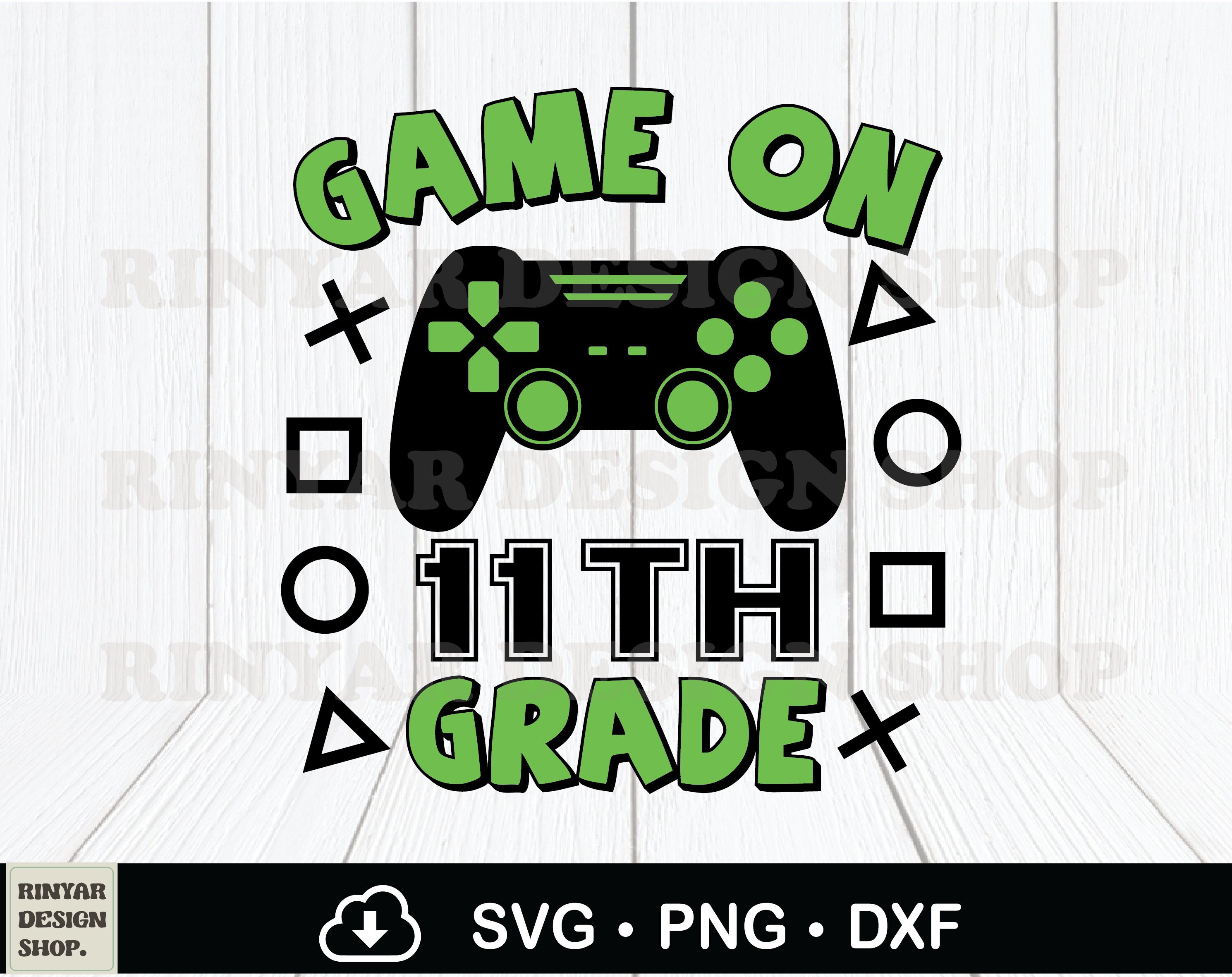 Game on 11th Grade Svg, Eleventh Grade Svg, 11th Grade Sublimation ...