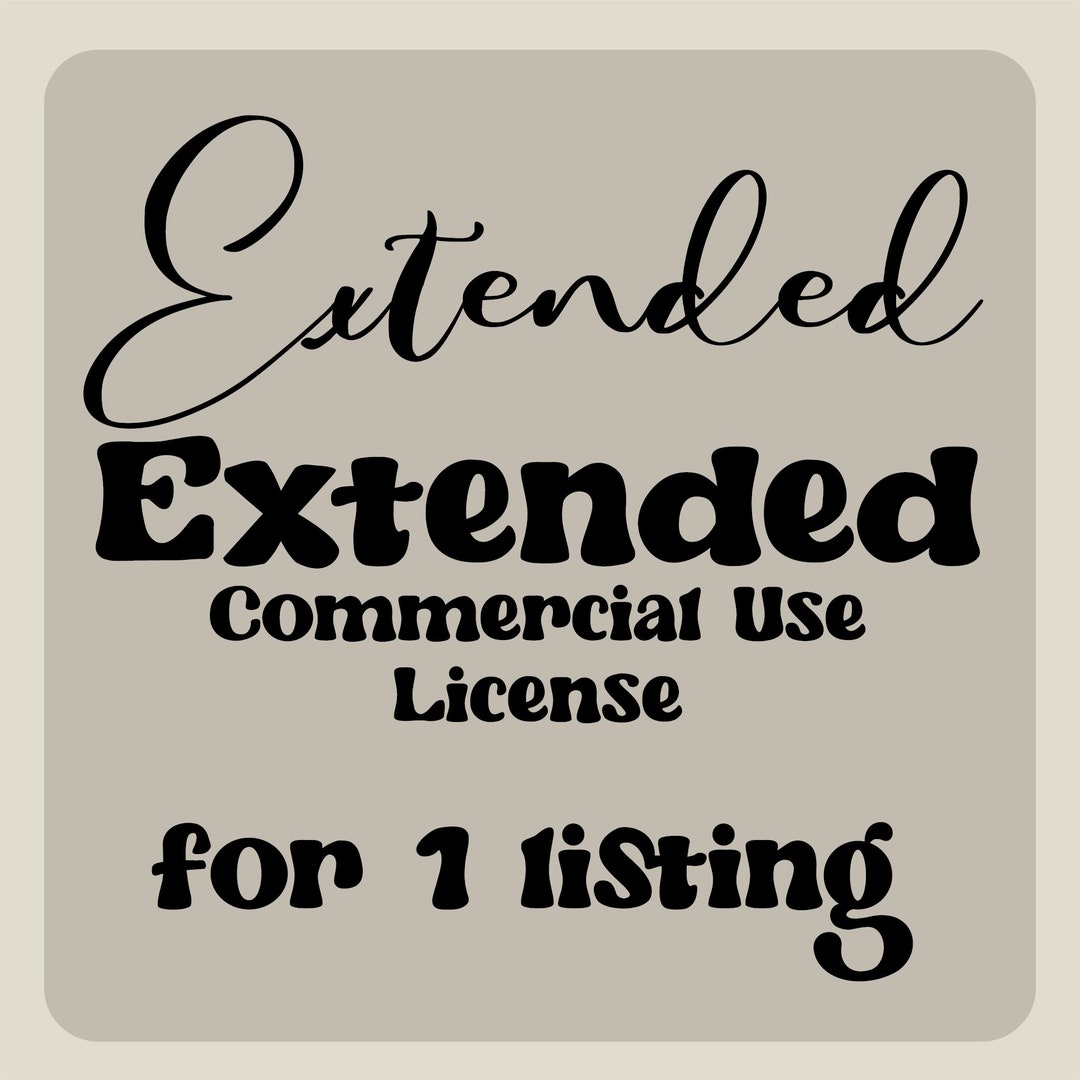Extended Commercial Use License - Etsy