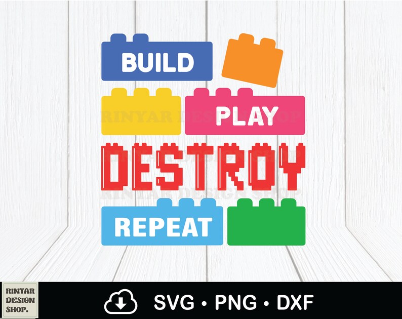 Build Play Destroy Repeat Svg Future Engineer Svg Colorful - Etsy