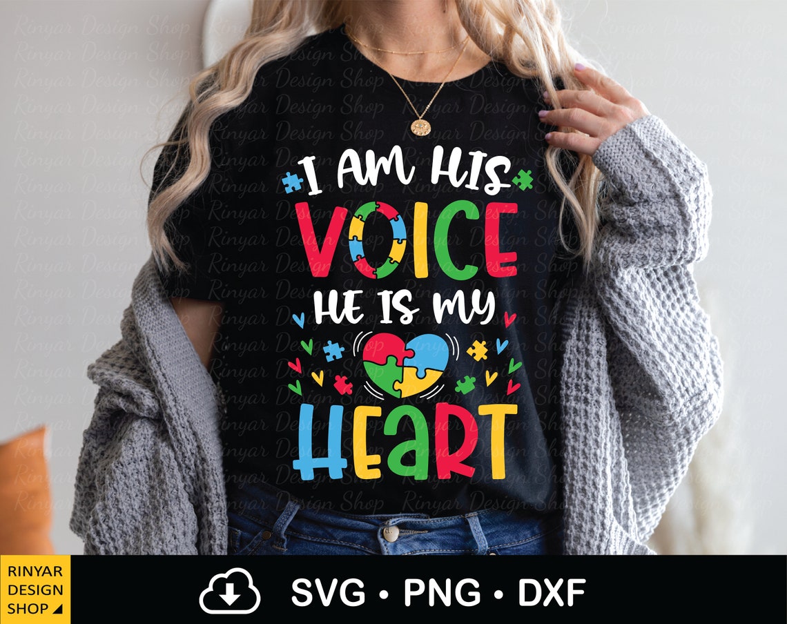 I Am His Voice He is My Heart Svg, Autism Awareness Svg, Autism Parents ...