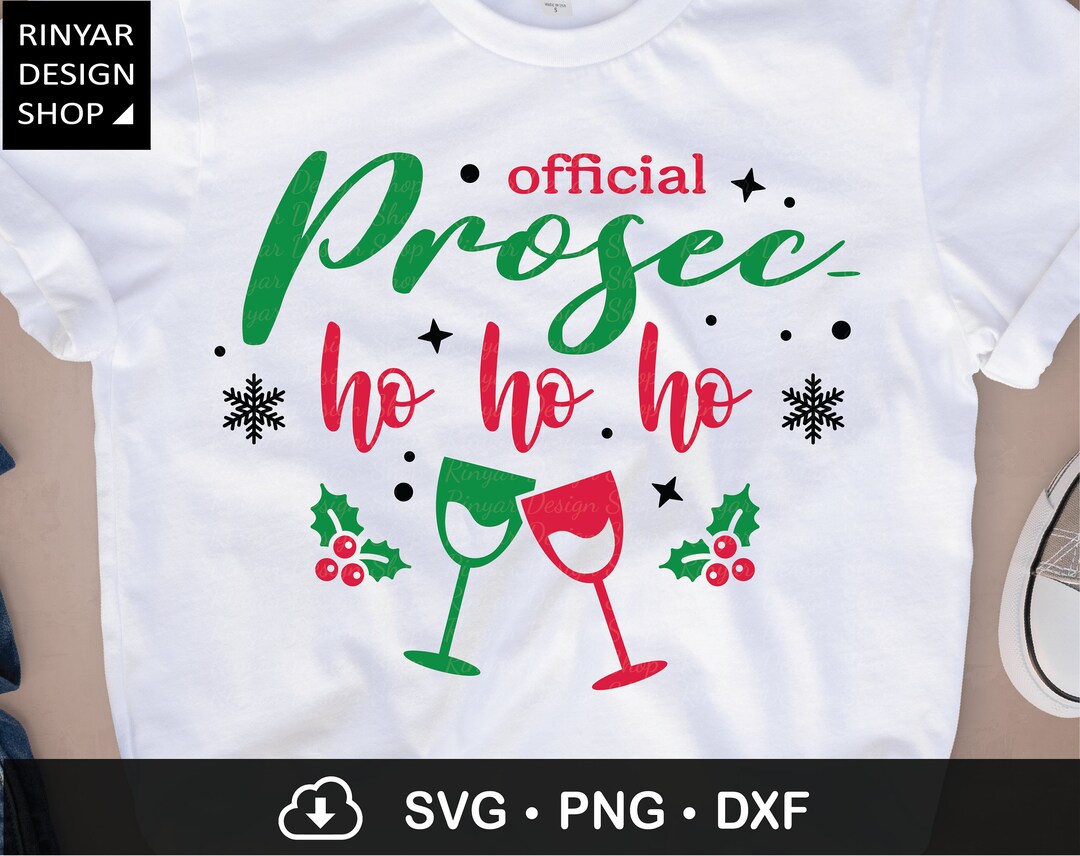 Prosec Ho Ho Ho Funny Christmas Wine Svg, Christmas Prosecco Shirt ...