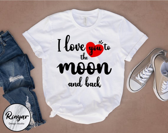 I Love You to the Moon and Back Svg Valentine's Day Gift - Etsy