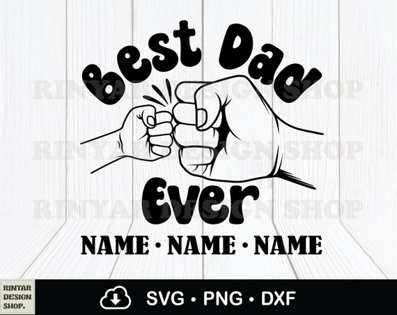 Best Dad Ever Svg Shirt Design Father's Day Svg Dad and - Etsy