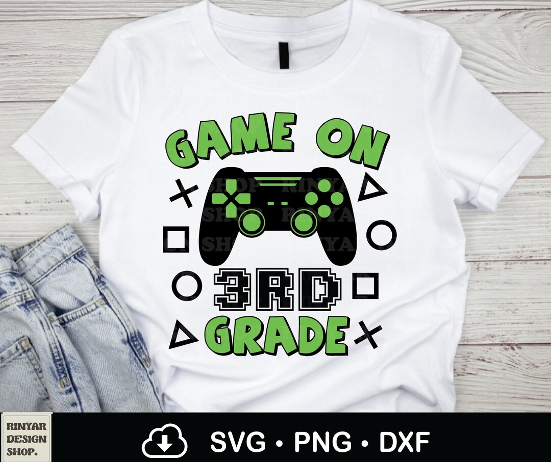 Game on 3rd Grade Svg, Third Grade Svg, 3rd Grade Sublimation, Back to ...
