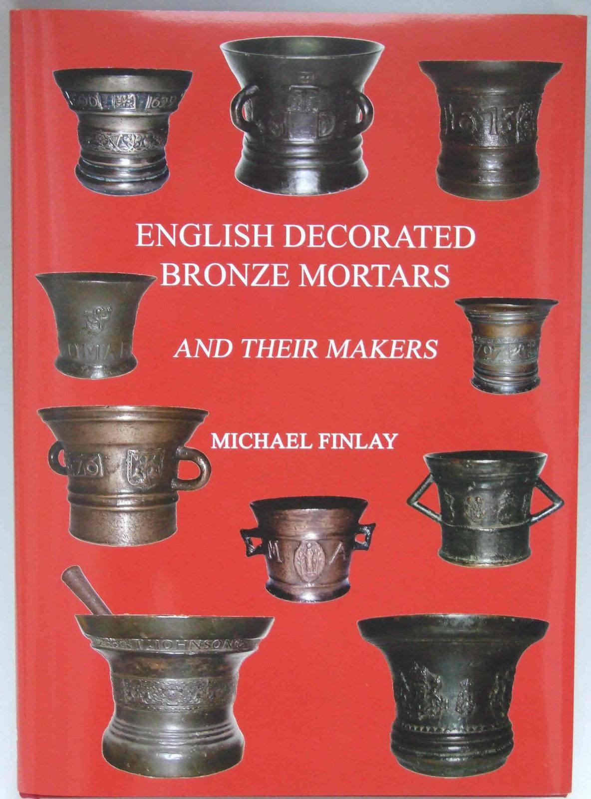 English Decorated Bronze Mortars and Their Makers, Sole Distributor ...