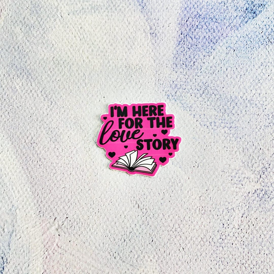 Here for the Love Story Sticker, Bookstagram Kindle Sticker, Gift for ...