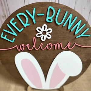 Every Bunny Welcome Wood Round - 12" Wood Round Sign - Easter Shelf ...