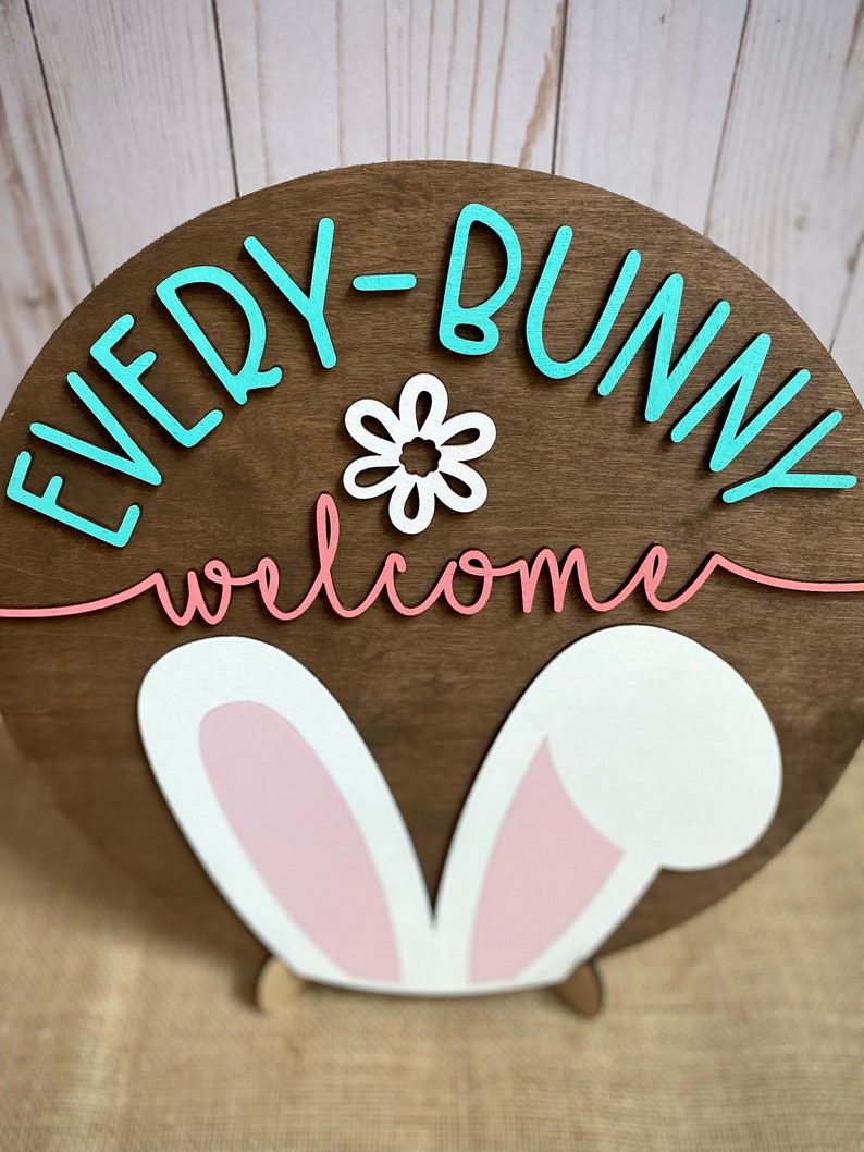 Every Bunny Welcome Wood Round - 12" Wood Round Sign - Easter Shelf ...