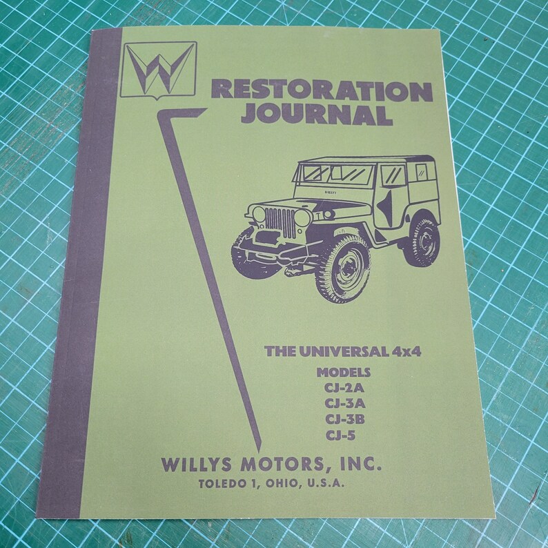 The Ultimate Willys Restoration and Project Journal Classic, Vintage ...