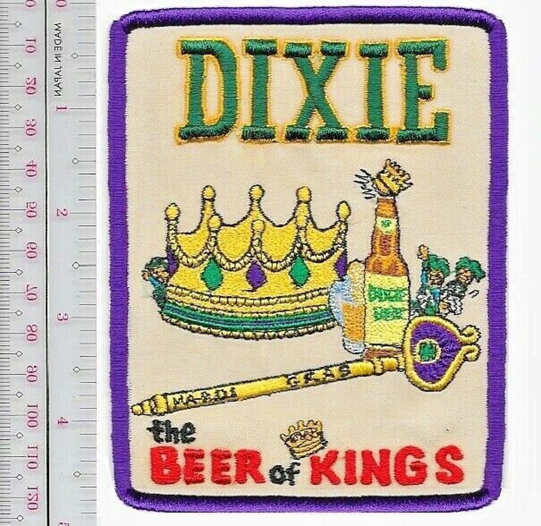 Beer Dixie Beer the Beer of Kings Promo Patch Dixie Brewing Company New ...