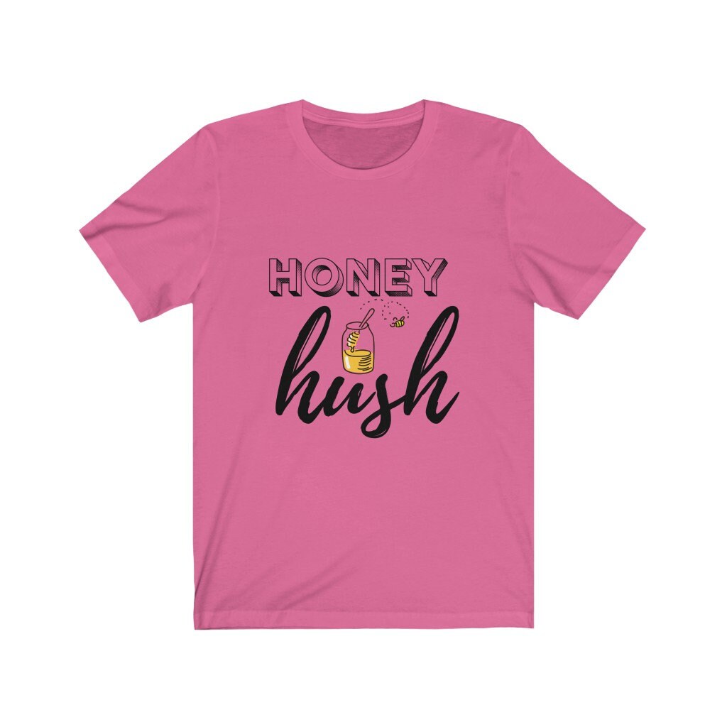 Honey Hush funny southern t-shirt southern sayings southern | Etsy
