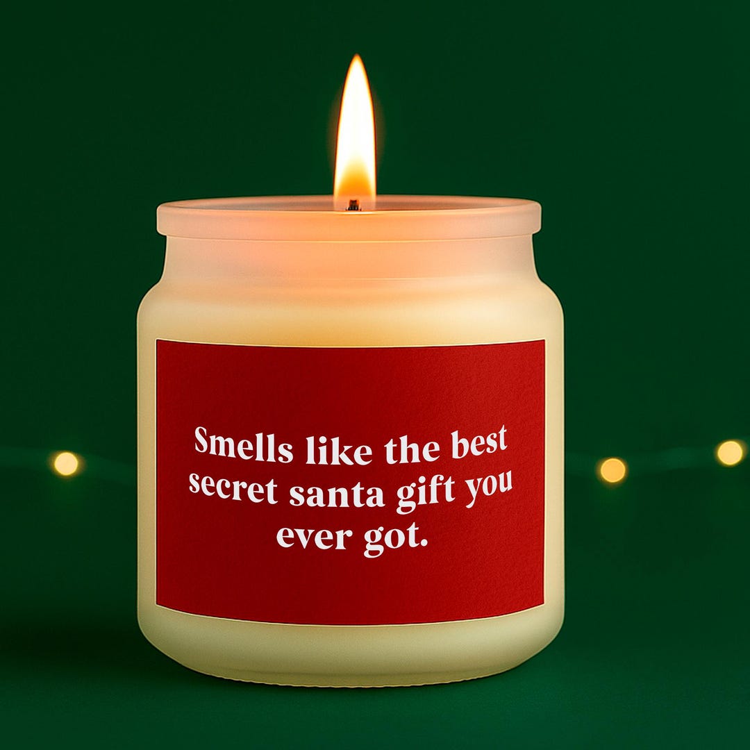 Smells Like the Best Secret Santa Gift You Ever Got Candle • Funny ...