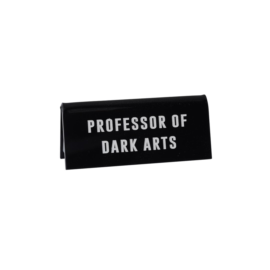 Black Acrylic Desk Sign | 'professor of Dark Arts' | Office | Desk Sign ...