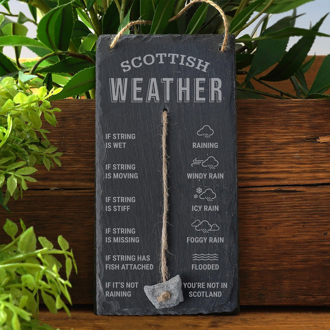 Scottish Weather Slate Hanging Sign | Humorous Weather Reader ...