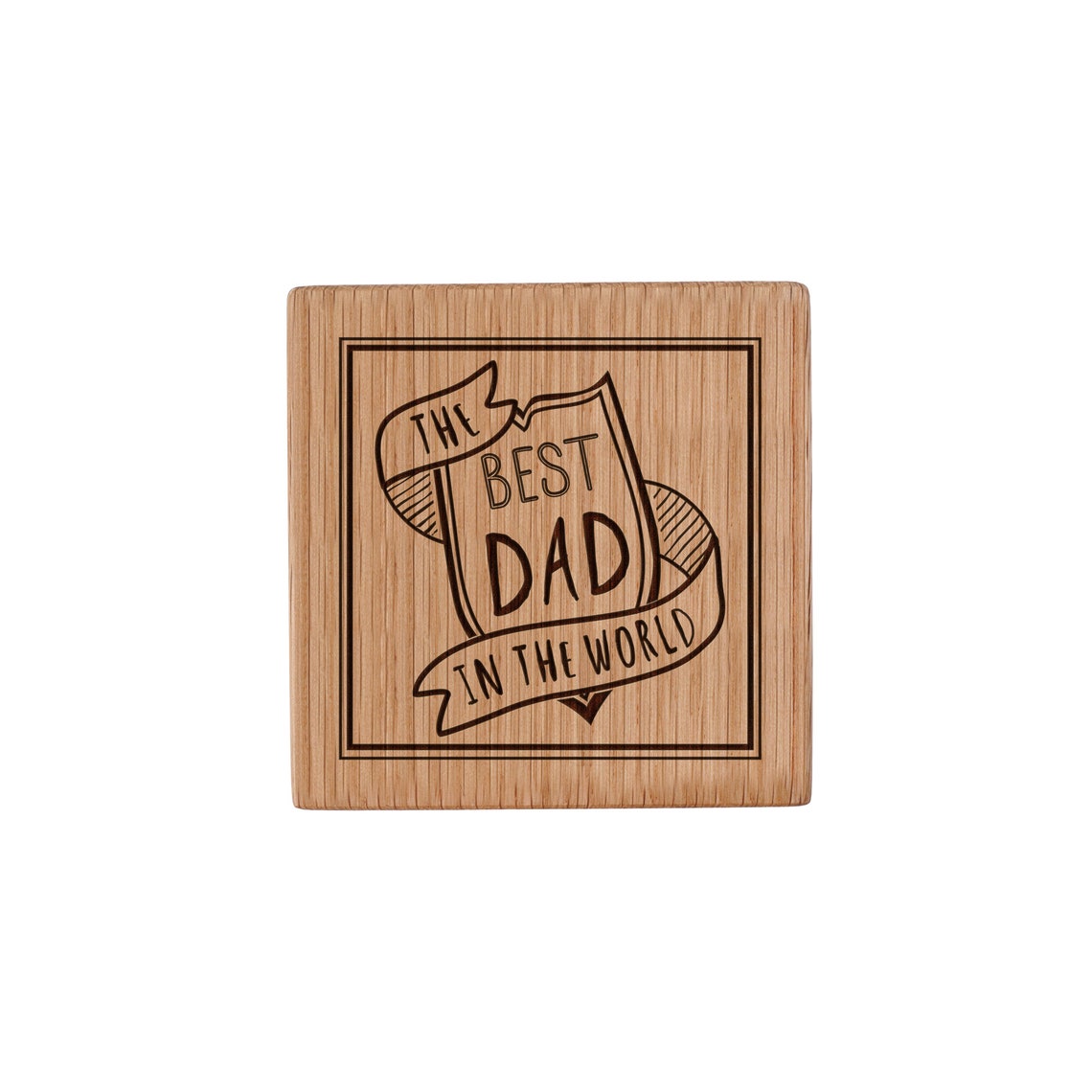Loft 'best Dad in the World' Square Oak Coaster | Father's Day | Humour ...