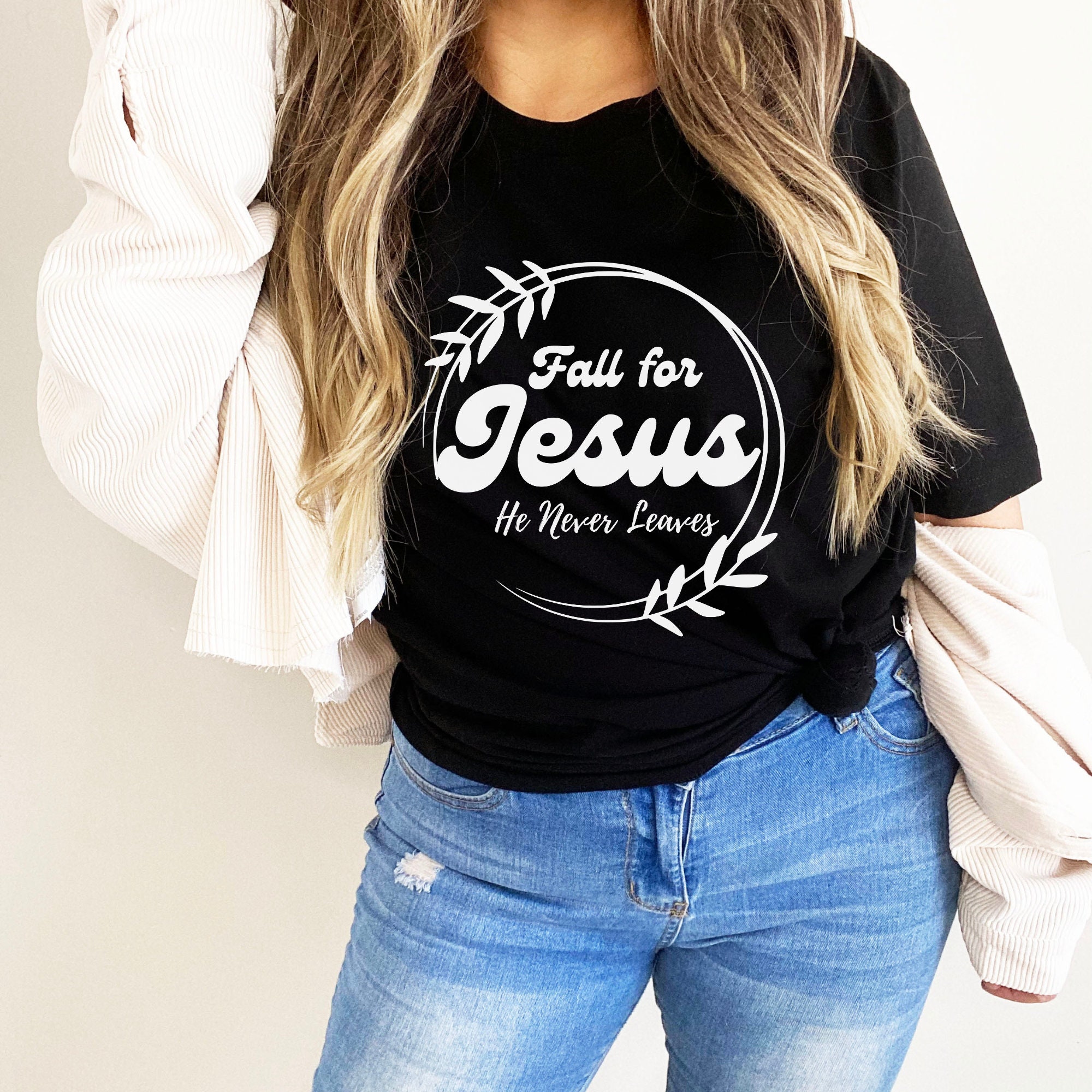 Fall for Jesus He Never Leaves Shirt, Fall Christian Shirt, Autumn ...