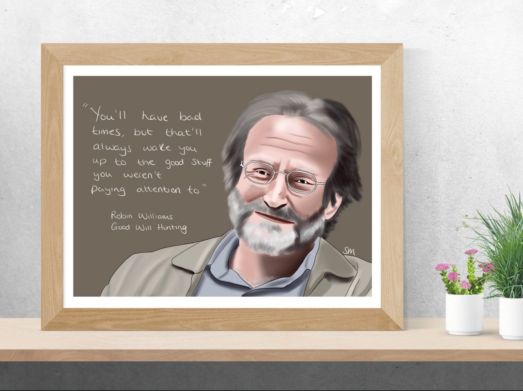 Robin Williams Art Print Robin Williams Quote Print Good Will Hunting ...