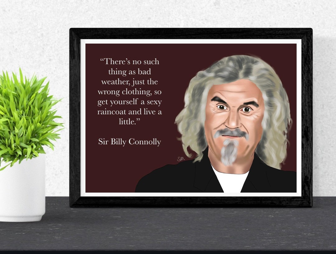 Billy Connolly Art Print Billy Connolly Quote Comedian Art Print - Etsy