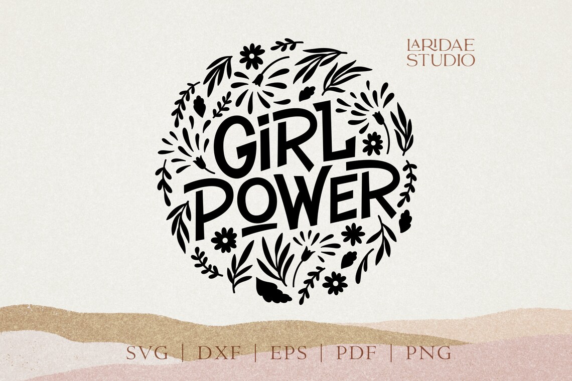 Girl Power Svg Motivational Cut File Feminist Quotes Etsy