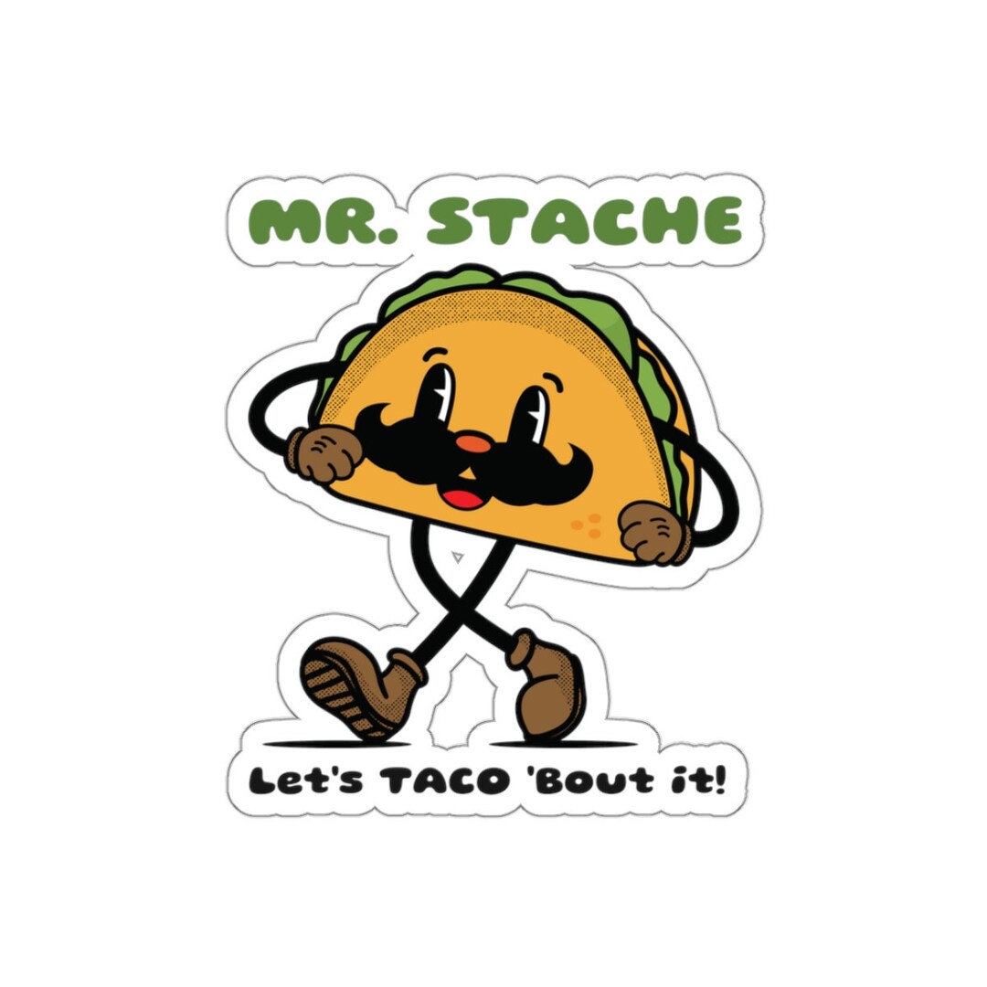Mr. Stache (mustashe) Funny Taco Man STICKERS - Etsy