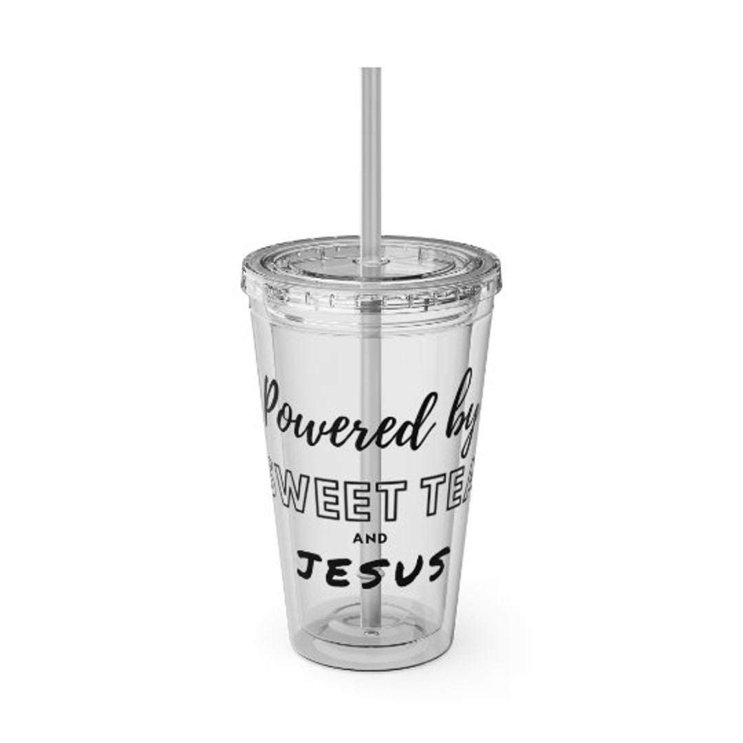 Powered by Sweet Tea and Jesus, 16 Oz. Clear Tumbler With Straw ...