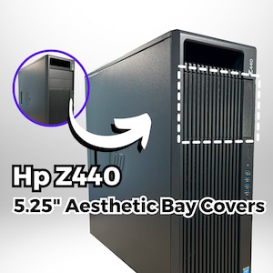 Hp Z440 5.25" Aesthetic Bay Covers - Etsy