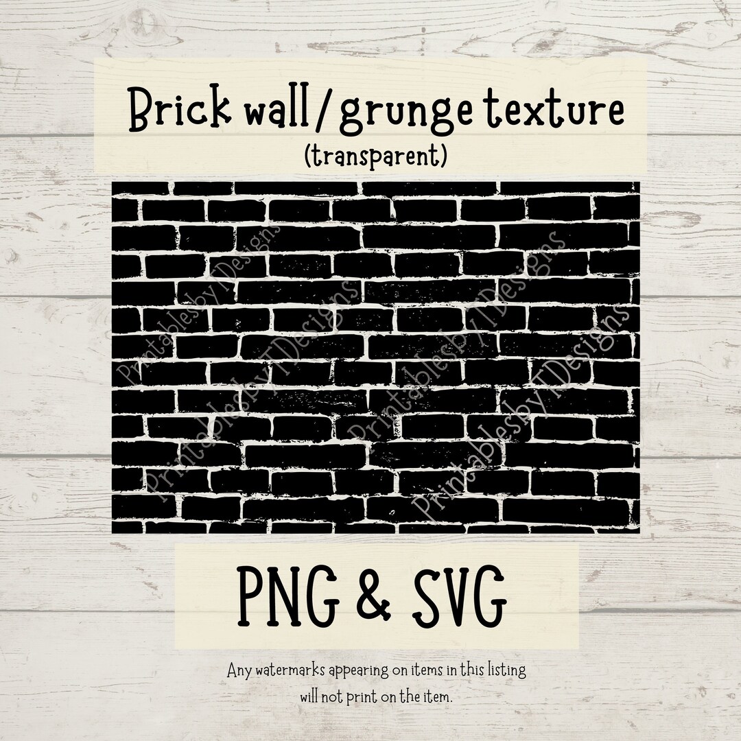 Brick Wall Texture PNG, Brick Wall SVG Cut File, Grunge Texture ...
