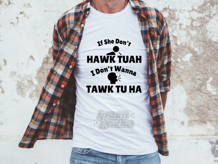 Hawk Tuah Funny Meme Digital Download, Printable Png, Svg Cutting ...