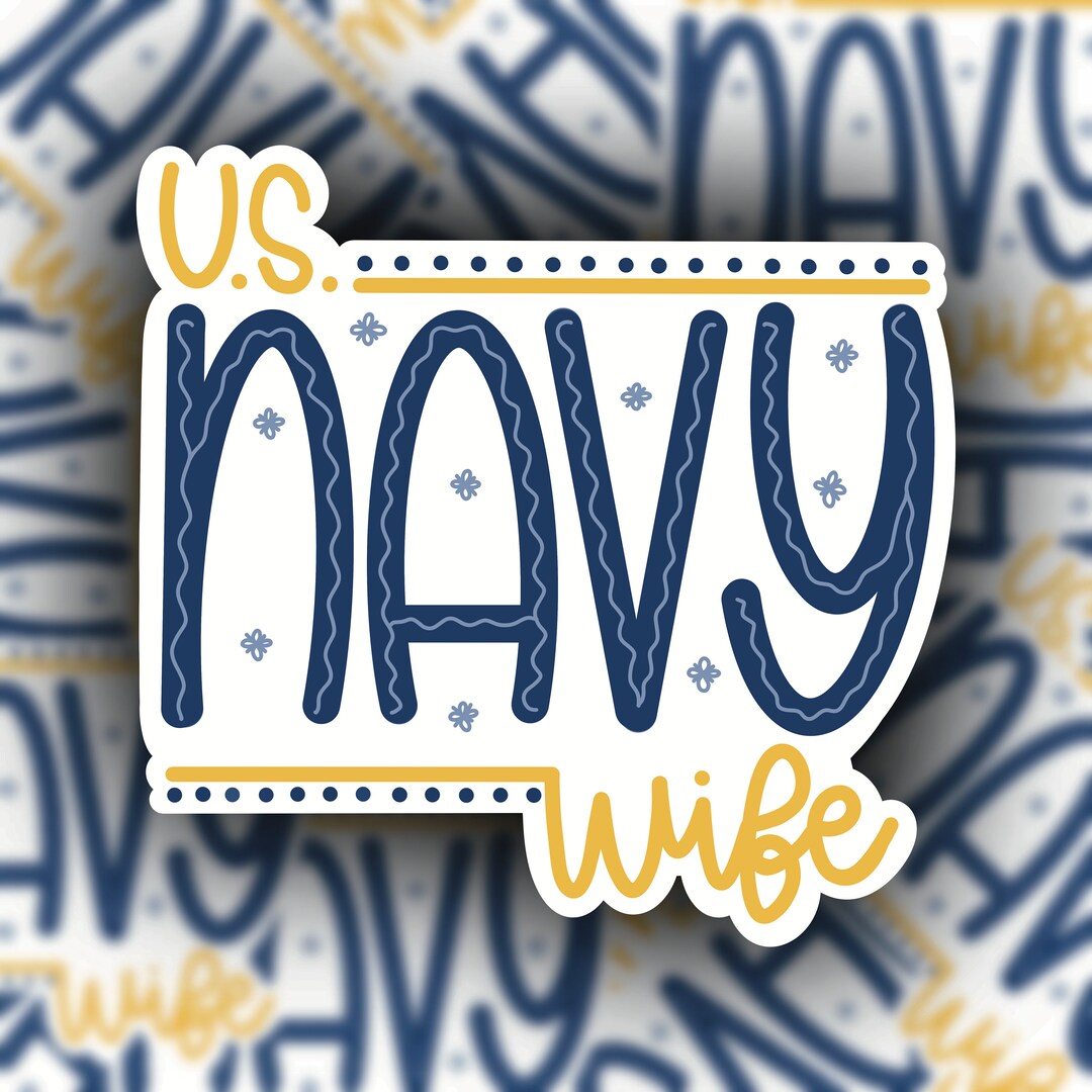 US Navy Wife Sticker / Navy Wife Decal / US Navy Wife / Military Spouse ...