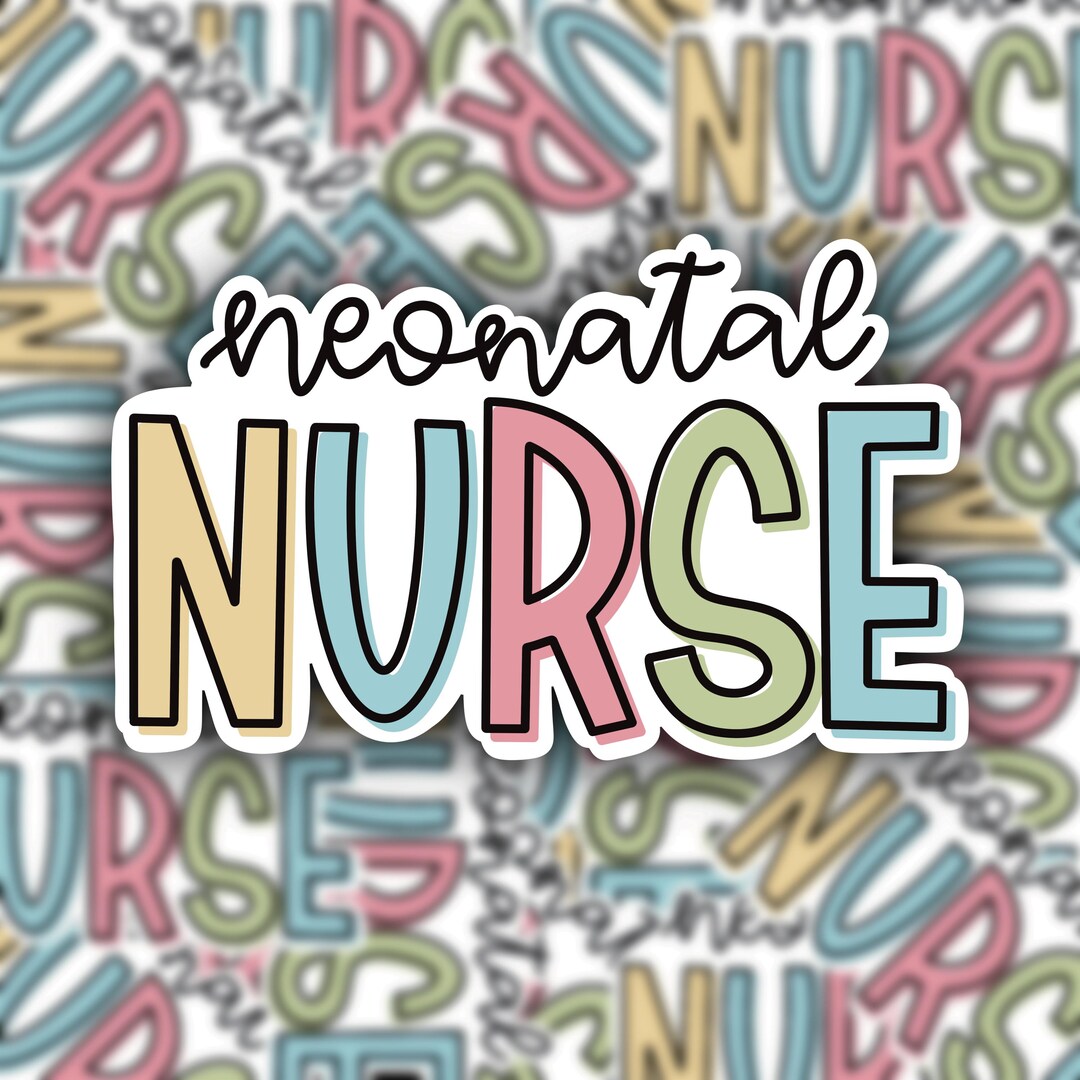 Neonatal Nurse Sticker / Neonatal Nurse Decal / Nurse Sticker / Nurse ...