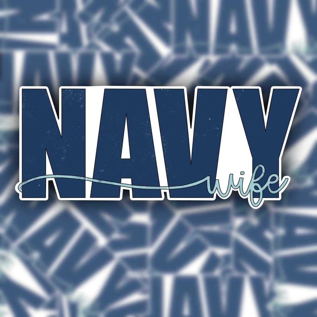 Navy Wife Sticker / Navy Wife Decal / Navy Wife / Military Spouse ...
