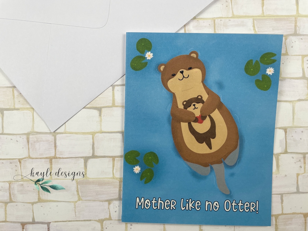 Mother Like No Otter Mothers Day Card | Mom Otter Card | Pun Card ...